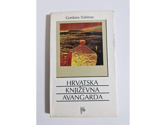 Hrvatska književna avangarda - Gordana Slabinac