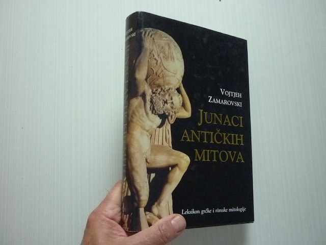 Vojtjeh Zamarovski JUNACI ANTIČKIH MITOVA