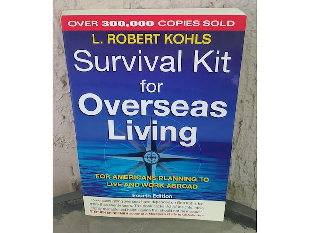 SURVIVAL KIT FOR OVERSEAS LIVING - L. ROBERT KOHLS