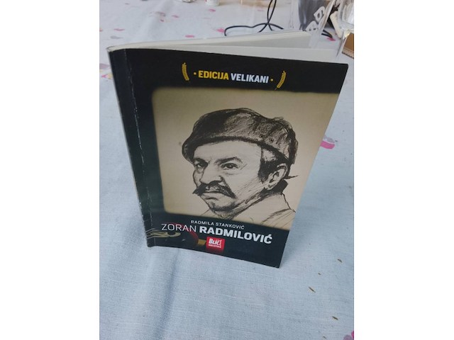 Zoran Radmilović, Namrgođeni dobričina Radmila Stankovć