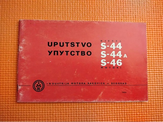 Uputstvo za dizel motore IMR S-44, S-44/A, S-46 (1972)
