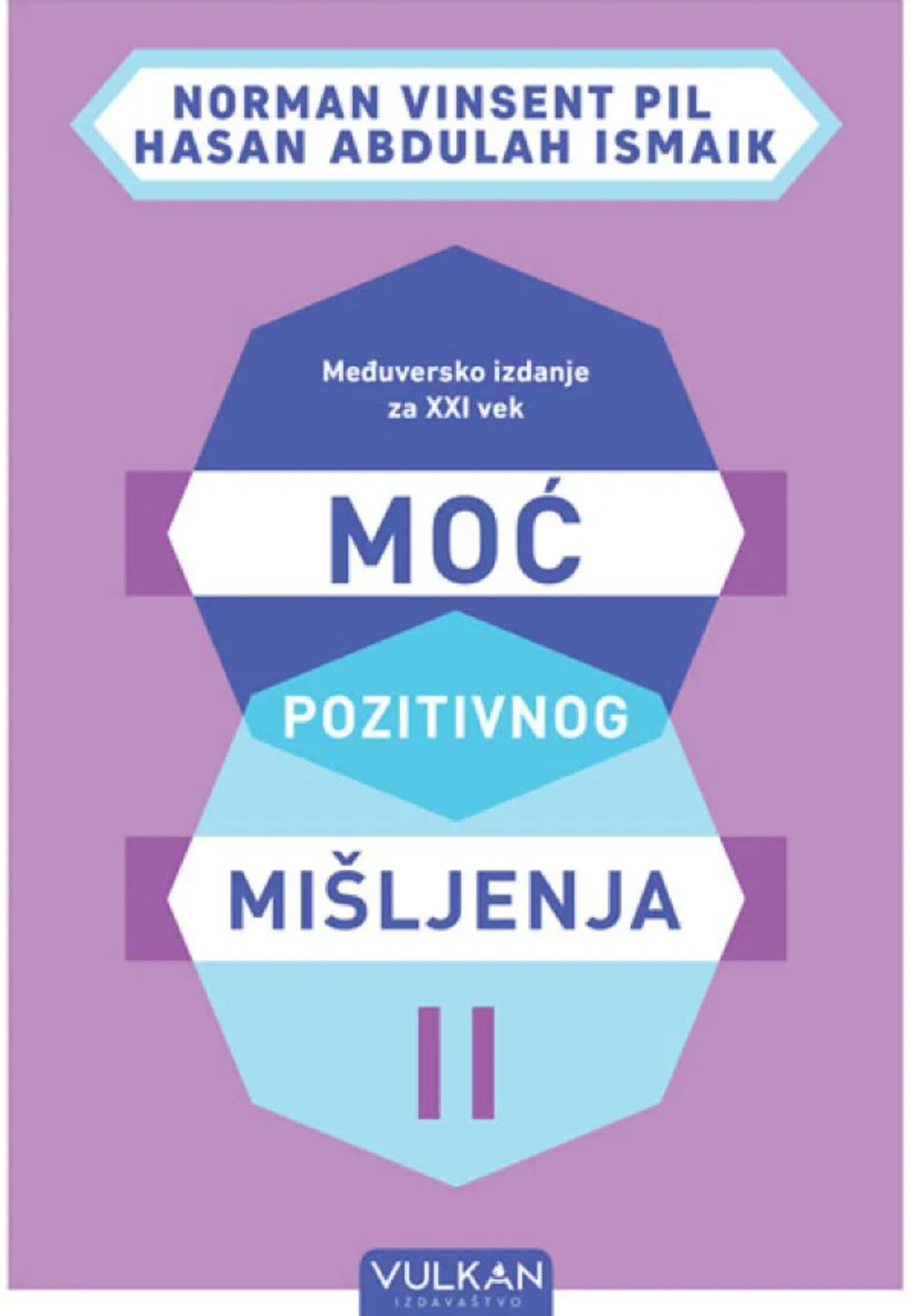 Moć pozitivnog mišljenja II – međuversko izdanje za XXI vek