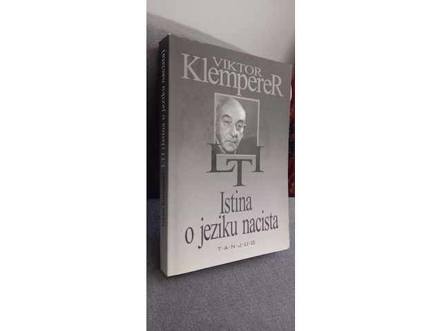 Viktor Klemperer LTI istina o jeziku nacista