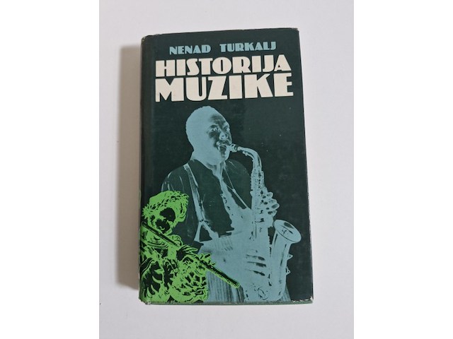 Historija muzike - Nenad Turkalj