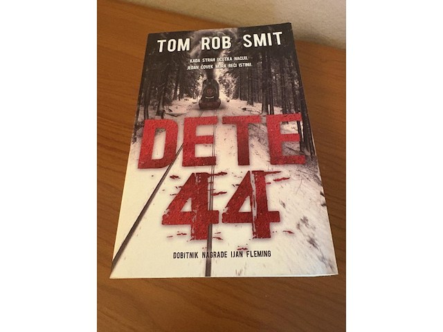 Tom Rob Smit - Dete 44