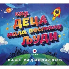 Rade Radivojević - Kad deca mala postanu ljudi [album 2026] (CD)