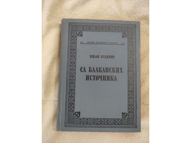 Sa balkanskih istočnika,Milan Budimir