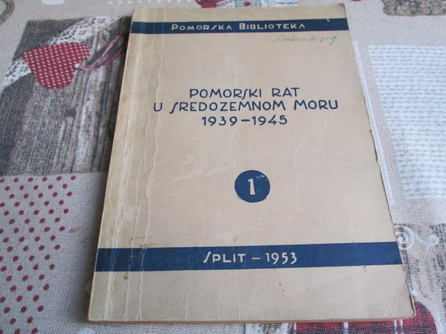 POMORSKI RAT U SREDOZEMNOM MORU 1939 - 1945