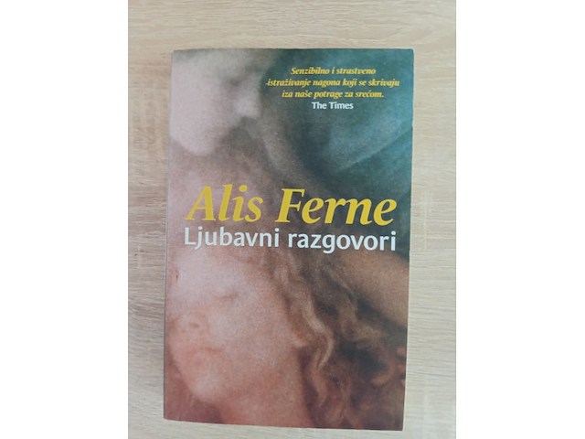 Ljubavni razgovori. Alis Ferne