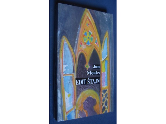 EDIT ŠTAJN - Jan Moaks