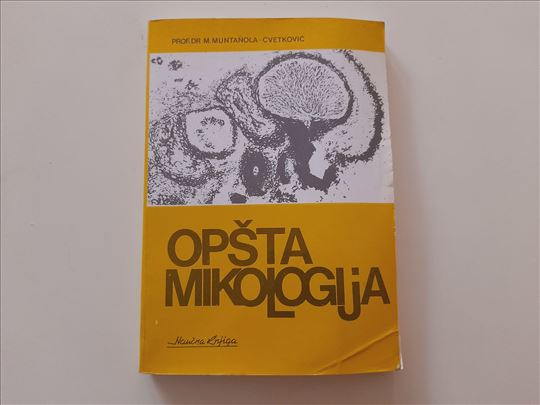 Opšta mikologija - Marija Muntanola Cvetković