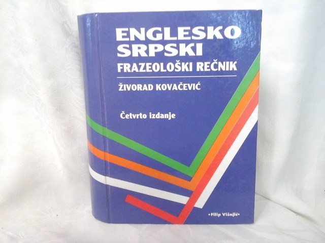 Frazeološki rečnik englesko srpski Živorad Kovačević