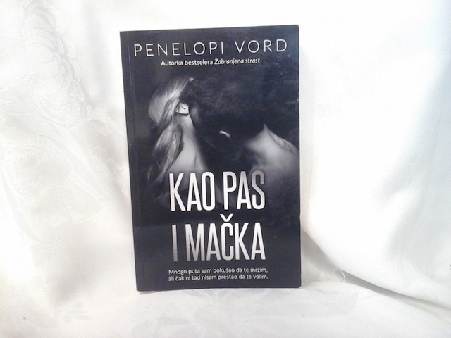 Kao pas i mačka Penelopi Vord