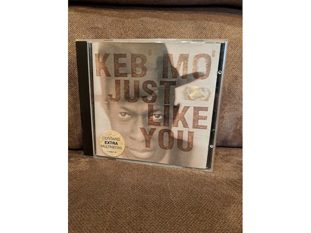 Keb Mo - Just Like You
