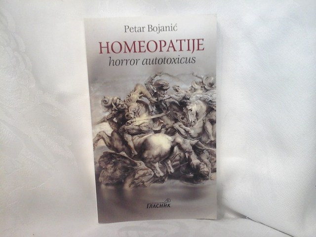 Homeopatije Ptar Bojanić horror autotoxicus