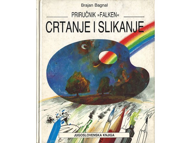 Brajan Bagnal - CRTANJE I SLIKANJE (priručnik)