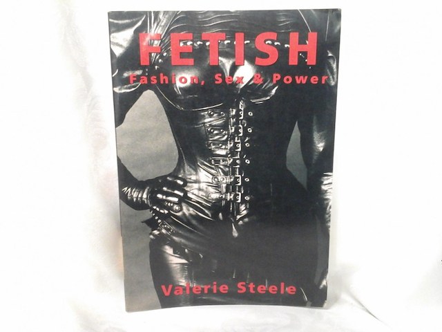 Fetish fashion sex power Fetiši knjiga o fetišima na en