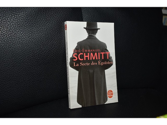 + La Secte des Egoistes - Eric-Emmanuel Schmitt