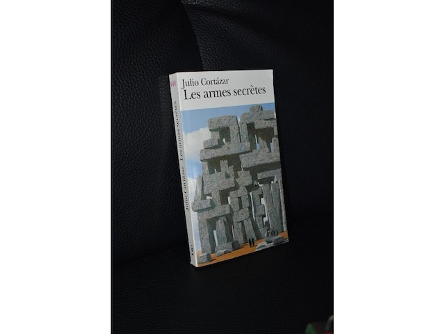 + Les armes secretes - Julio Cortazar
