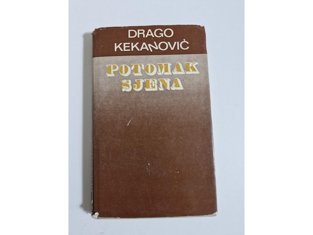 Potomak sjena - Drago Kekanović