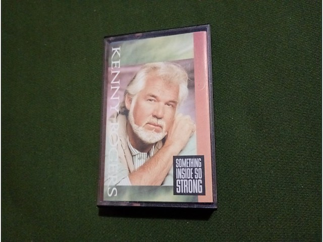 Kenny Rogers - Something inside so strong