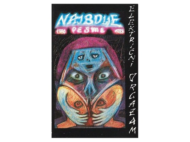 MC: ELEKTRIČNI ORGAZAM - Najbolje pesme 1980-88 (1989)