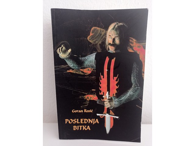 POSLEDNJA BITKA  Goran Rosić