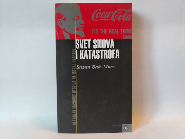 SVET SNOVA I KATASTROFA - Suzan Bak-Mors