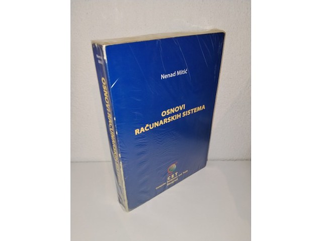 + Osnovi racunarskih sistema - Nenad Mitic