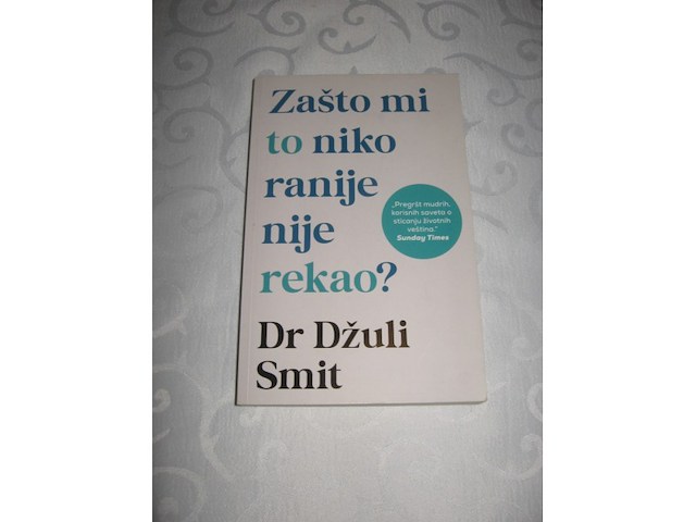 Zašto mi to niko ranije nije rekao - Džuli Smit