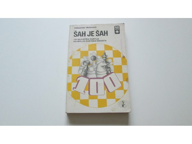 Sah je sah, Aleksandar Matanovic