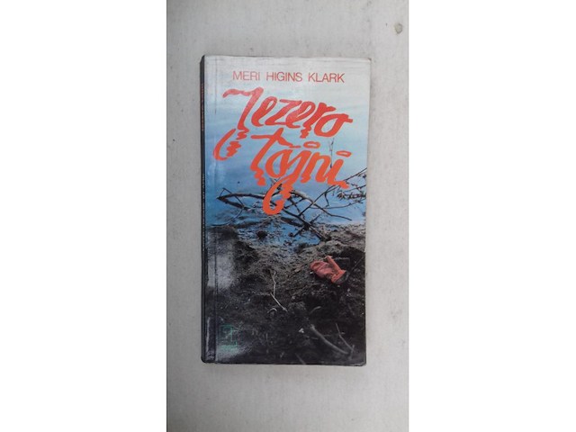 Jezero tajni - Meri Higins Klark