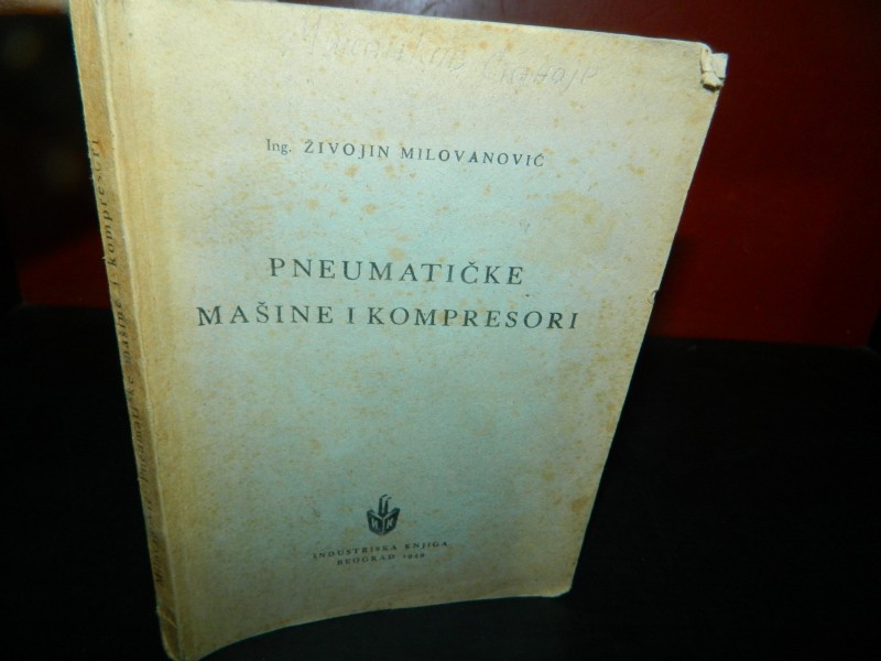Pneumatičke mašine i kompresori, Živojin Milovanović