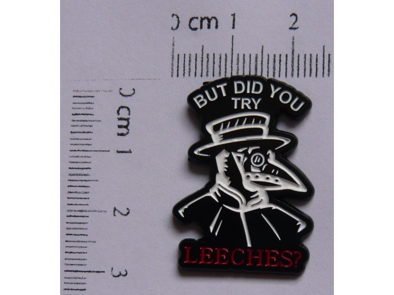 Plague Doctor►Lekar kuge◄But did you try Leeches ?