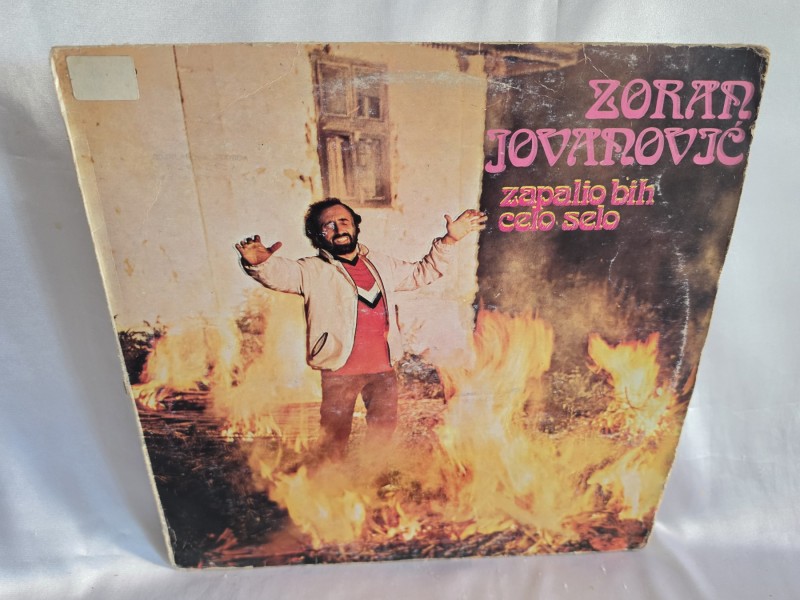 Zoran Jovanović -Zapalio bih celo selo
