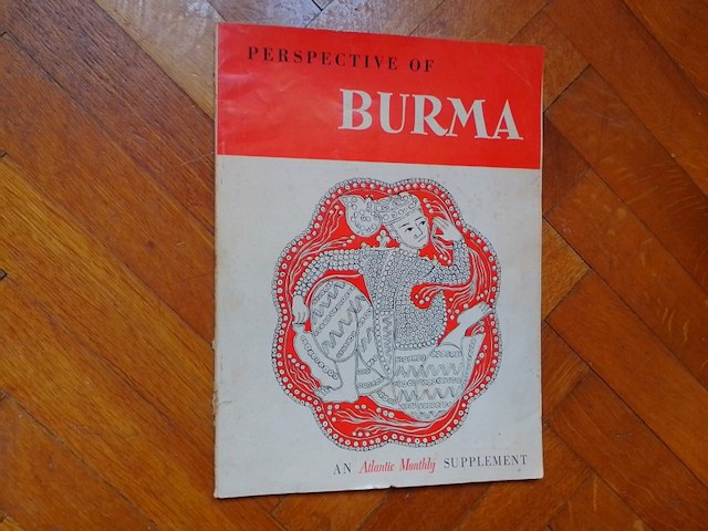 PERSPECTIVE OF BURMA