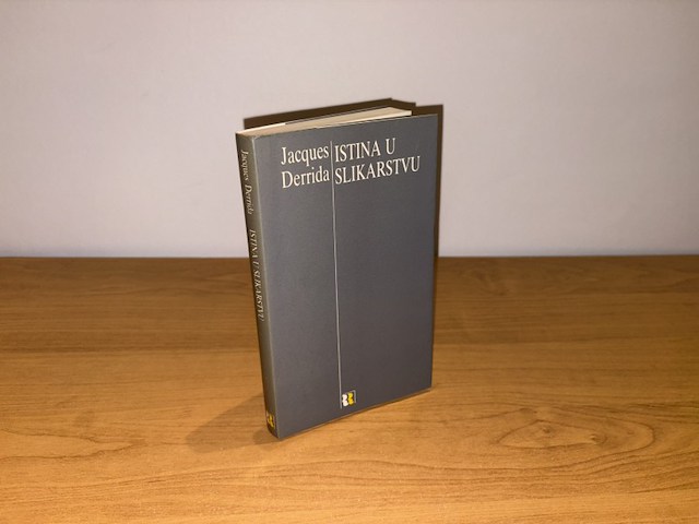 JACQUES DERRIDA - ISTINA U SLIKARSTVU