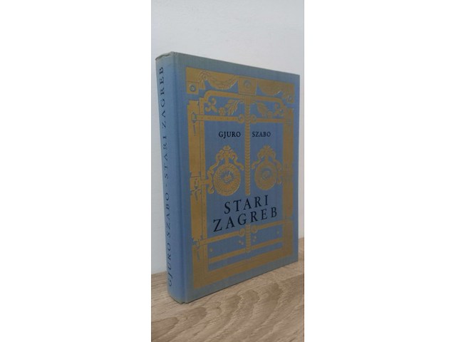 Gjuro Szabo STARI ZAGREB (1971)