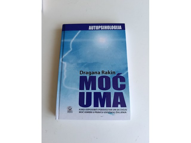 Moc uma, autopsihologija - Dragan Rakin