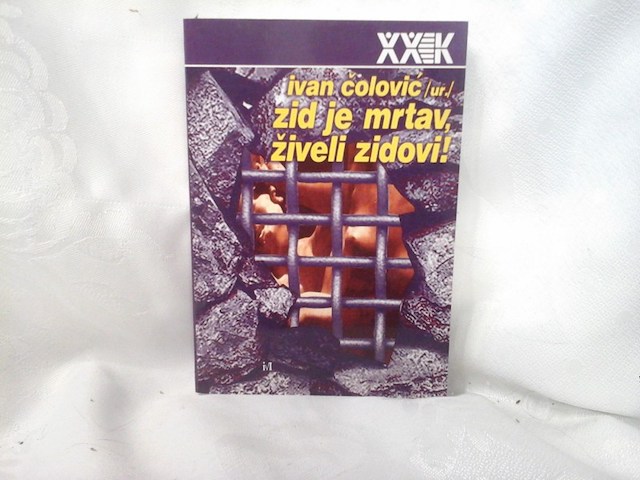 Zid je mrtav živeli zidovi ur Ivan Čolović