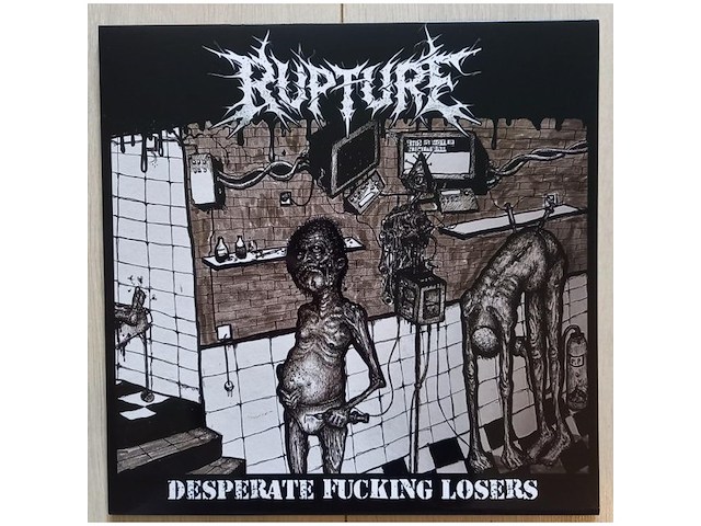 RUPTURE - Desperate Fucking Losers LP - NOVO