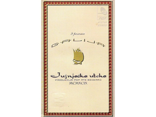 MC: GALIJA - Južnjačka uteha (1999) PERFEKTNA