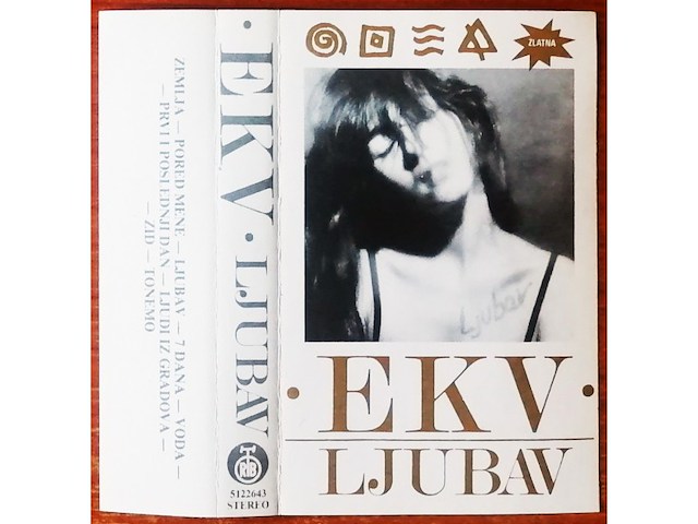 MC: EKV - Ljubav (1987) 5. pressing, PERFEKTNA, retka