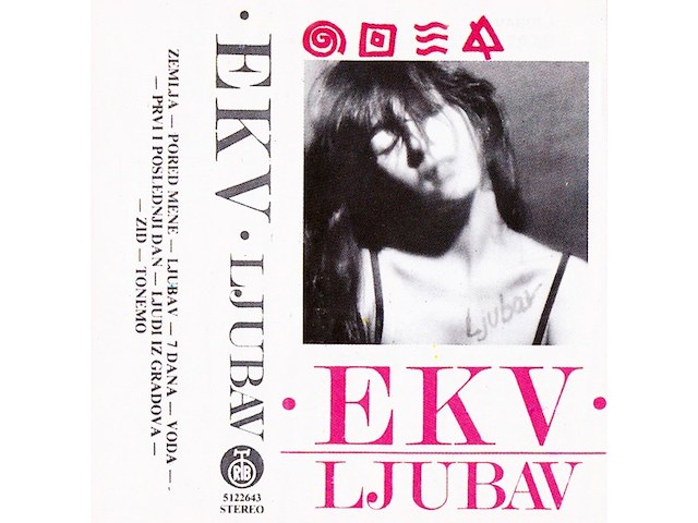 MC: EKV - Ljubav (1987) 4. pressing, PERFEKTNA, retka
