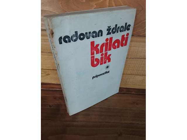KRILATI BIK - Radovan Ždrale
