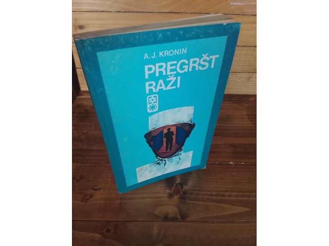 PREGRŠT RAŽI - A. J. Kronin