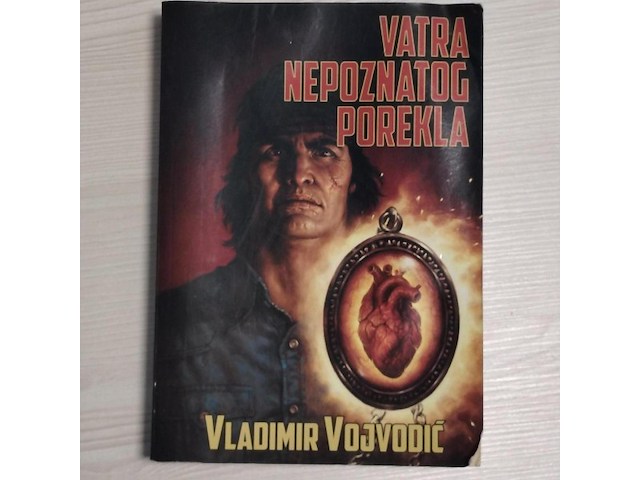 VATRA NEPOZNATOG POREKLA - Vladimir Vojvodić