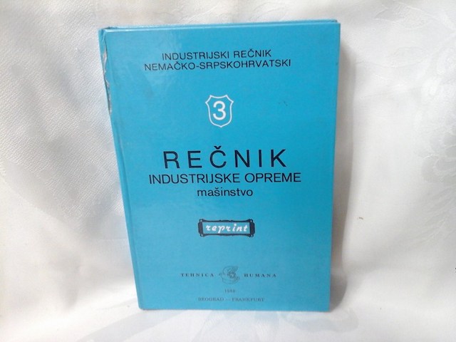 Rečnik industrijske opreme mašinstvo 3 nemačko srpski