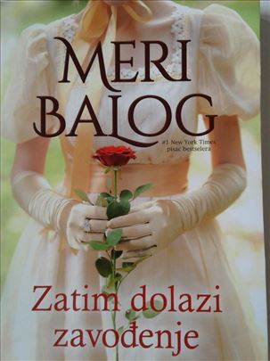 Zatim dolazi zavođenje, Meri Balog