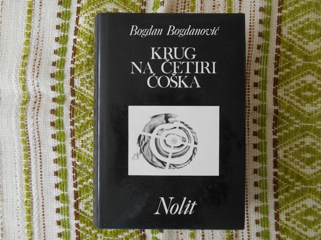 Bogdan Bogdanović - Krug na četiri ćoška